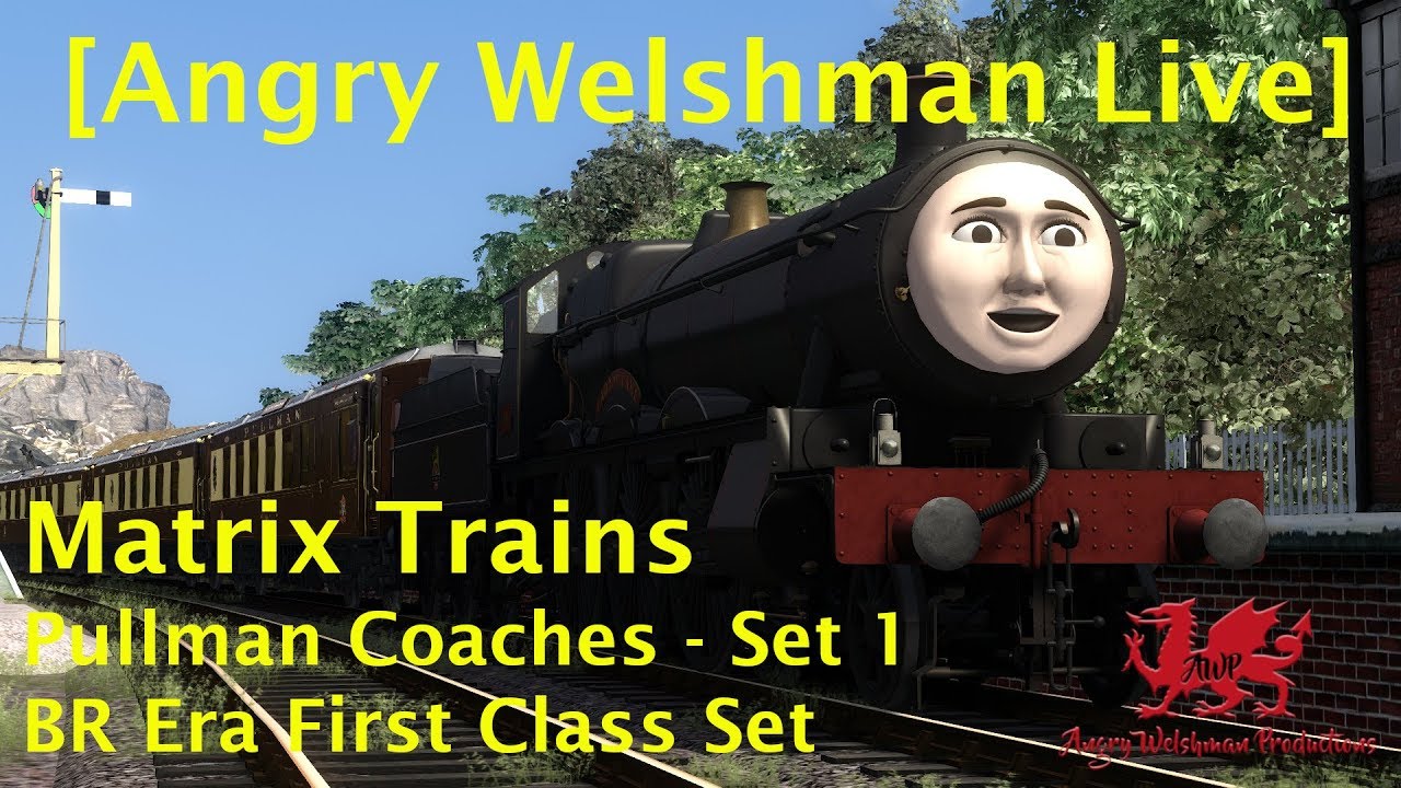 [Angry Welshman Live] Matrix Trains Pullman Coaches (BR Era First Class ...