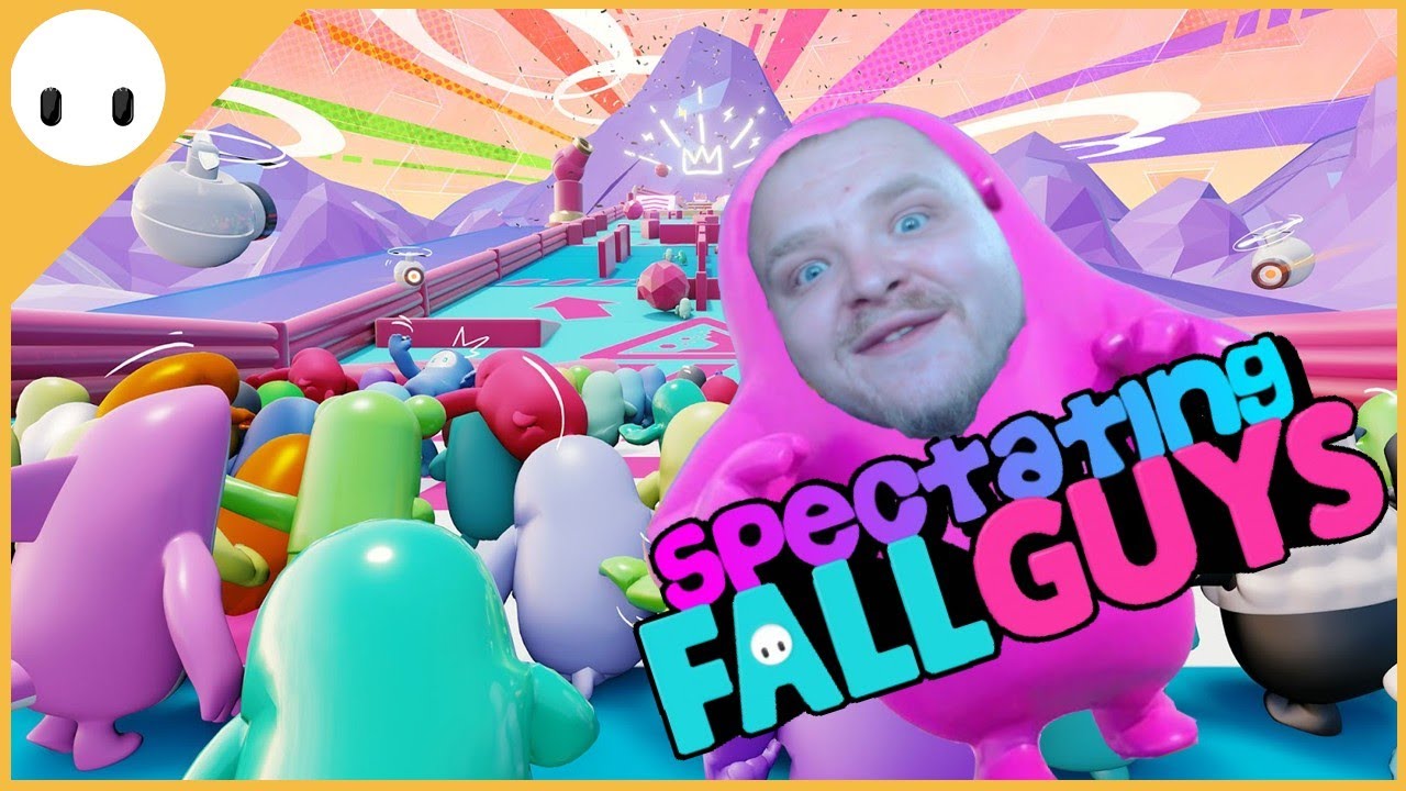Spectating FALL GUYS?! - YouTube