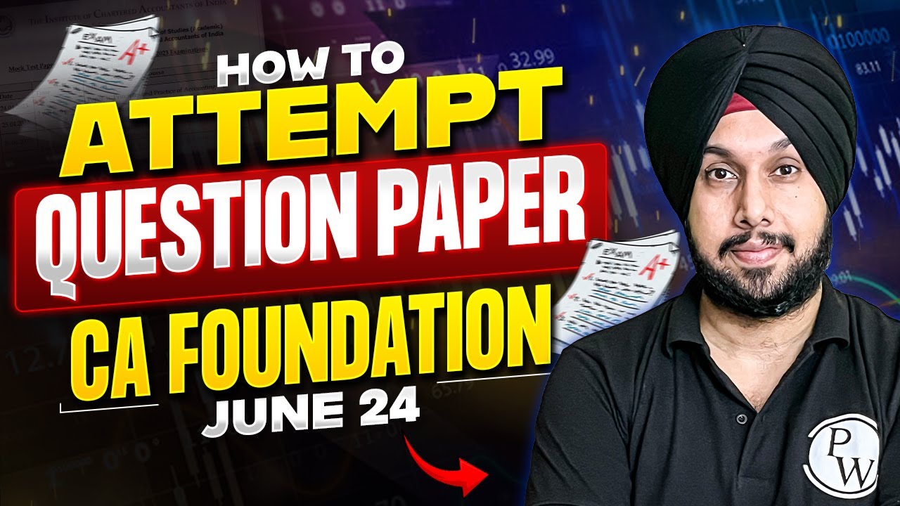 How To Attempt Question Paper CA Foundation June 2024 Aspirants YouTube how-to-attempt-question-paper-ca-foundation-june-2024-aspirants-youtube