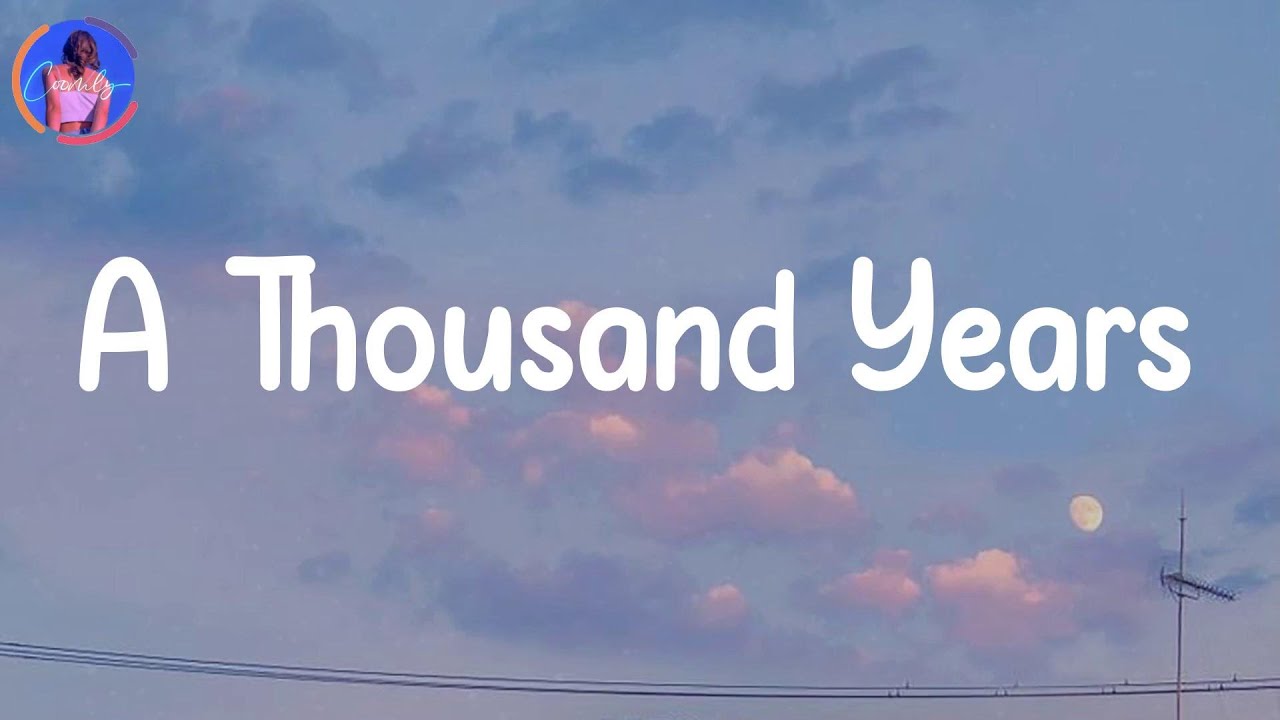 A Thousand Years - Christina Perri (Lyrics) | I'll love you for a ...