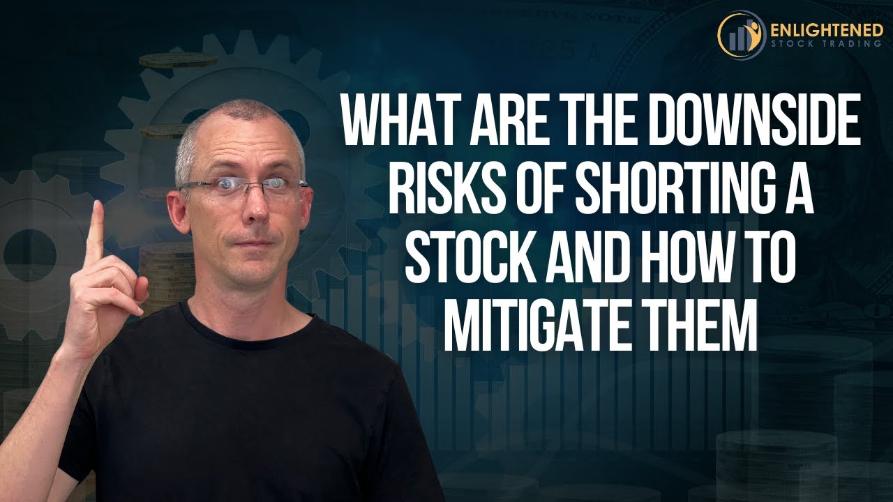 What Are the Downside Risks of Shorting a Stock and How to Mitigate ...