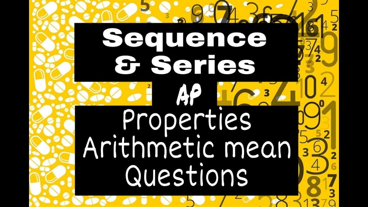 Arithmetic Progression | Arithmetic mean (A.M) | AP | Sequence & series ...