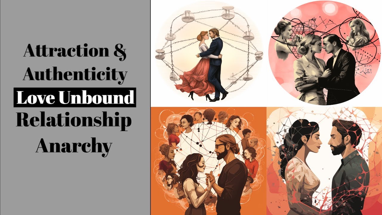 Love Unbound: Navigating Relationships, Attraction, and Authenticity ...
