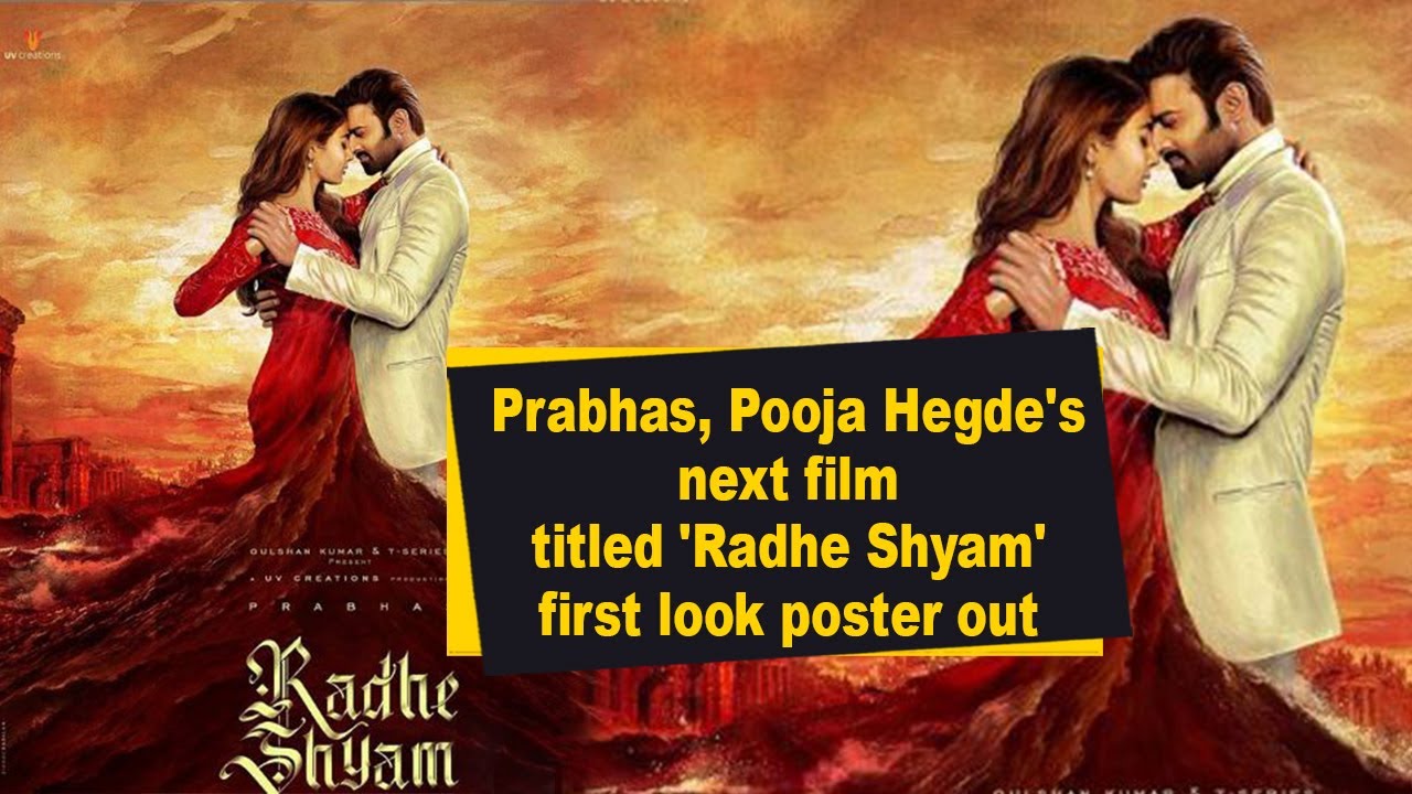 Prabhas, Pooja Hegde's next film titled 'Radhe Shyam' first look poster ...