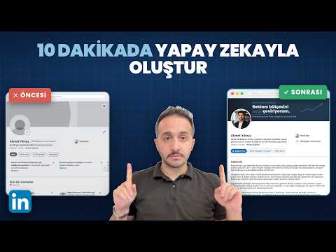 LinkedIn Profili Nasıl Oluşturulur? Yapay Zeka ile 10 Dakikada