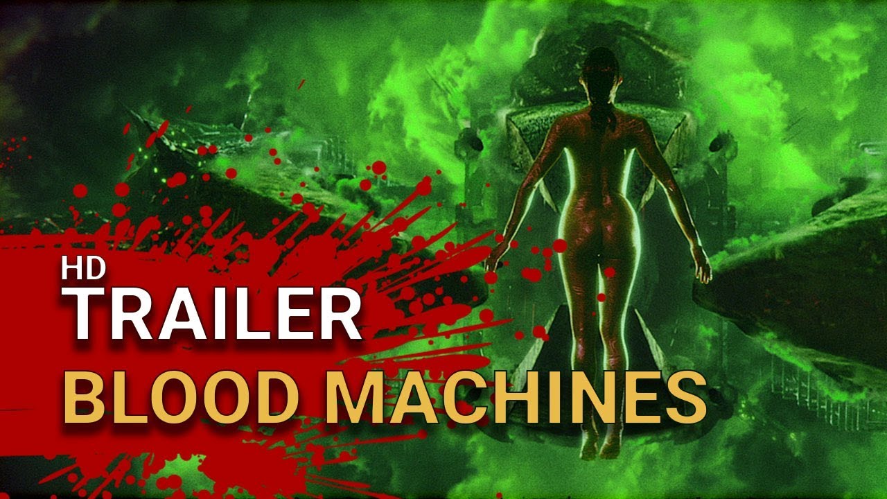 Blood Machines (2019) - Official Trailer - Cosmic Opera - YouTube