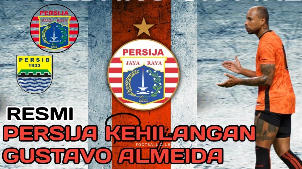 Persija 🔴 Resmi Persija Jakarta di pastikan kehilangan Gustavo Almeida ...