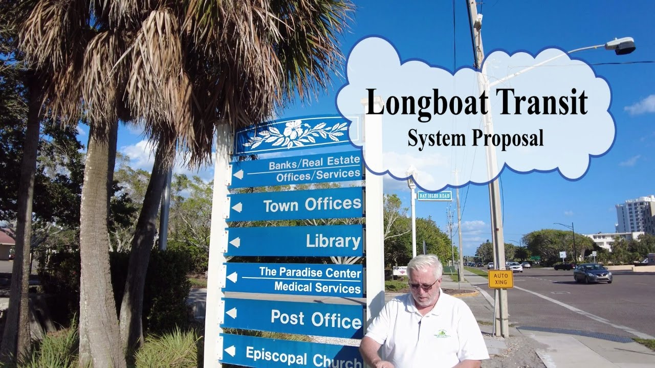 Longboat Key Transit System Proposal - Benefits for Residents, Visitors ...