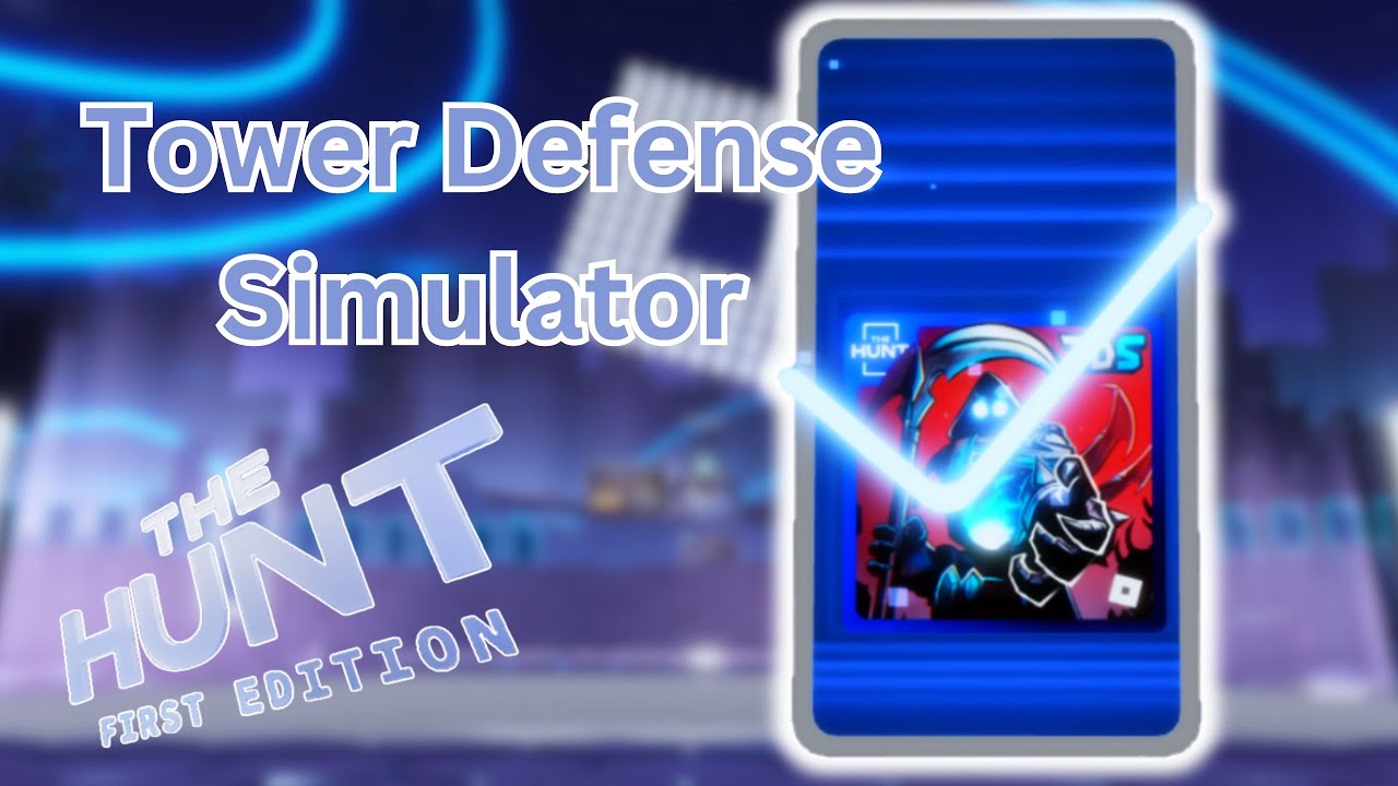 The Hunt First Edition: Tower Defense Simulator - YouTube