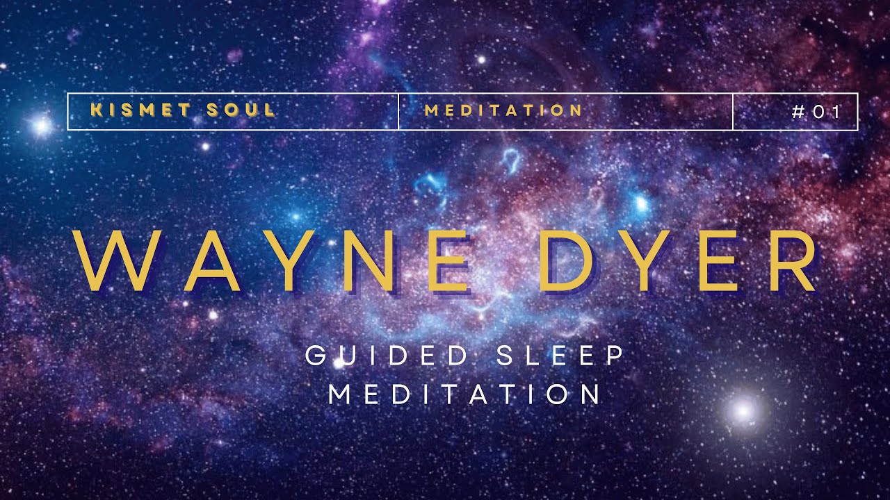 Wayne Dyer 💤 Guided Sleep Meditation ~ 432hz Healing Frequency ...