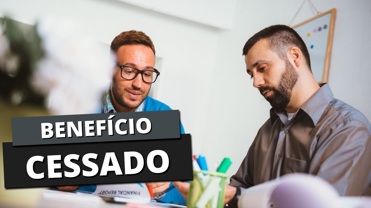 BENEFÍCIO CESSADO - O que isso significa? - YouTube