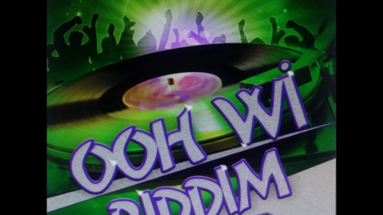Ooh Wi Riddim - Mix (DJ King Justice) - YouTube