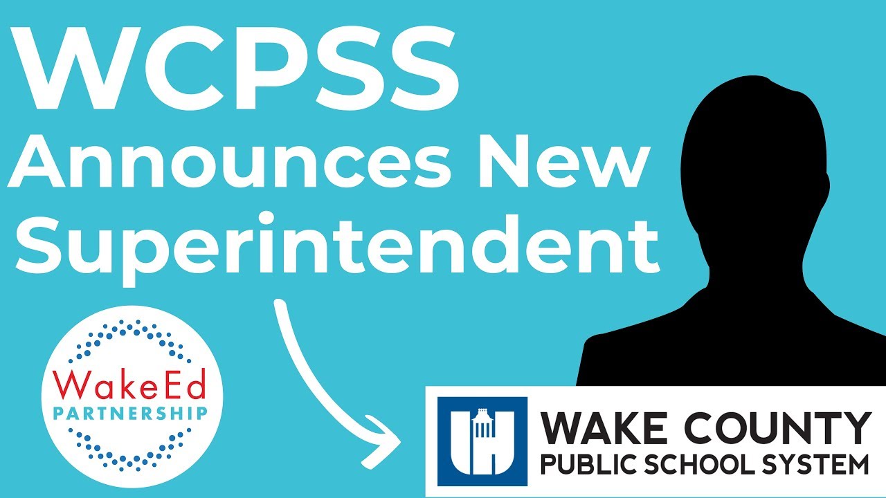 WCPSS Chooses New Superintendent - WakeEd Wednesdays 019 - YouTube