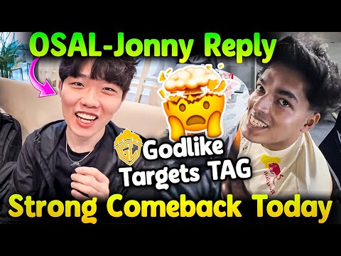 Osal Reply🚨 Strong Comeback Today ~ Jonathan 💪 GodL Targeting TAG😳 Sensei Motivates Jonny😲