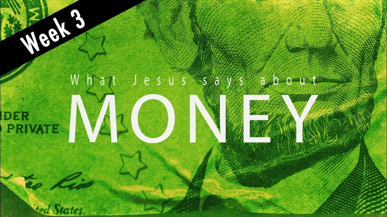 What Jesus Says About Money | Week 3 - YouTube