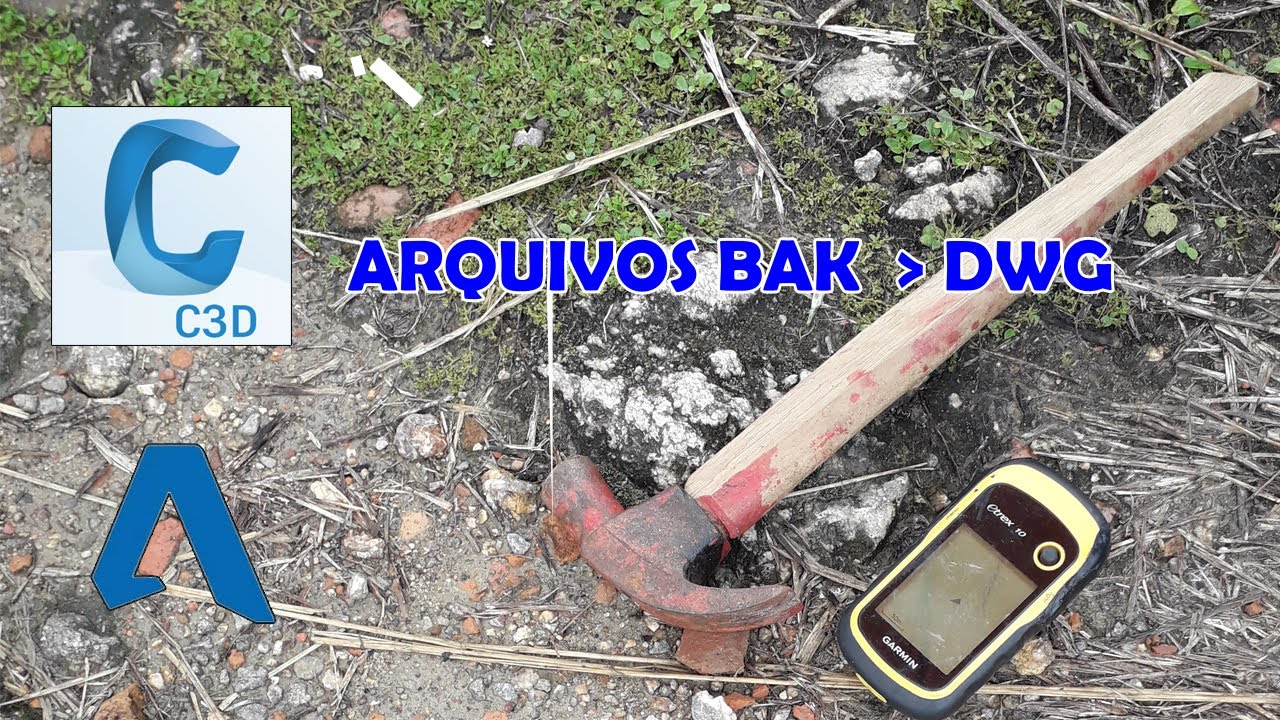 COMO CONVERTER ARQUIVOS BAK EM DWG. CIVIL 2022 - YouTube