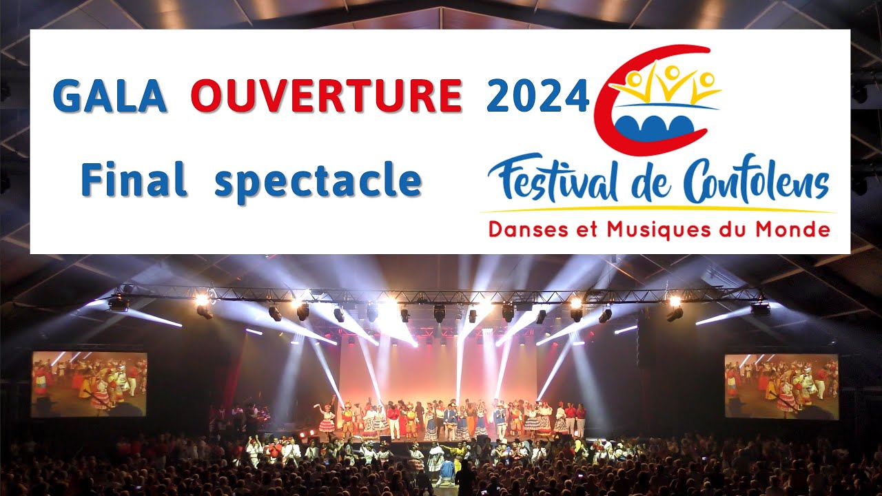 Confolens 2024 - Ouverture - final spectacle - YouTube
