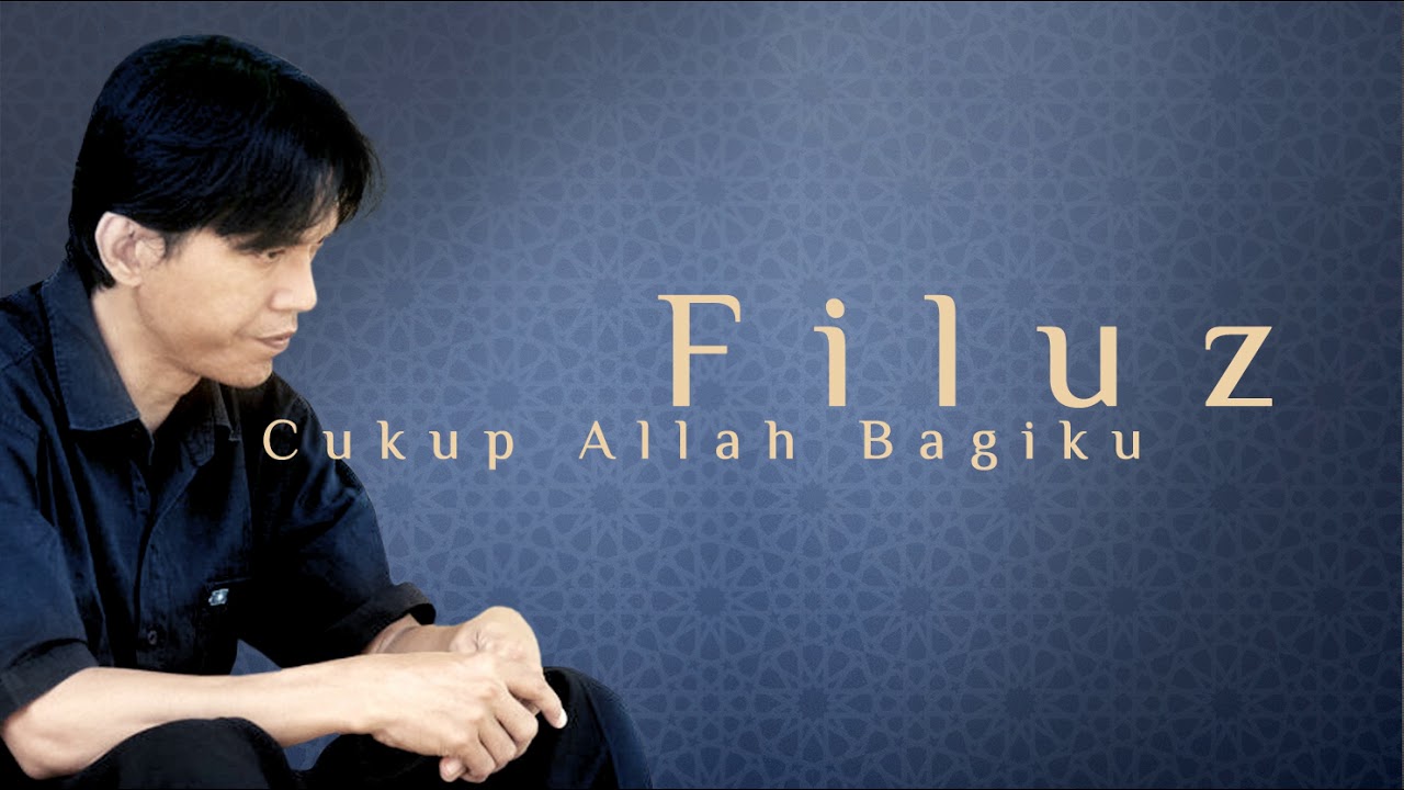 Cukup Allah Bagiku - Filuz - YouTube