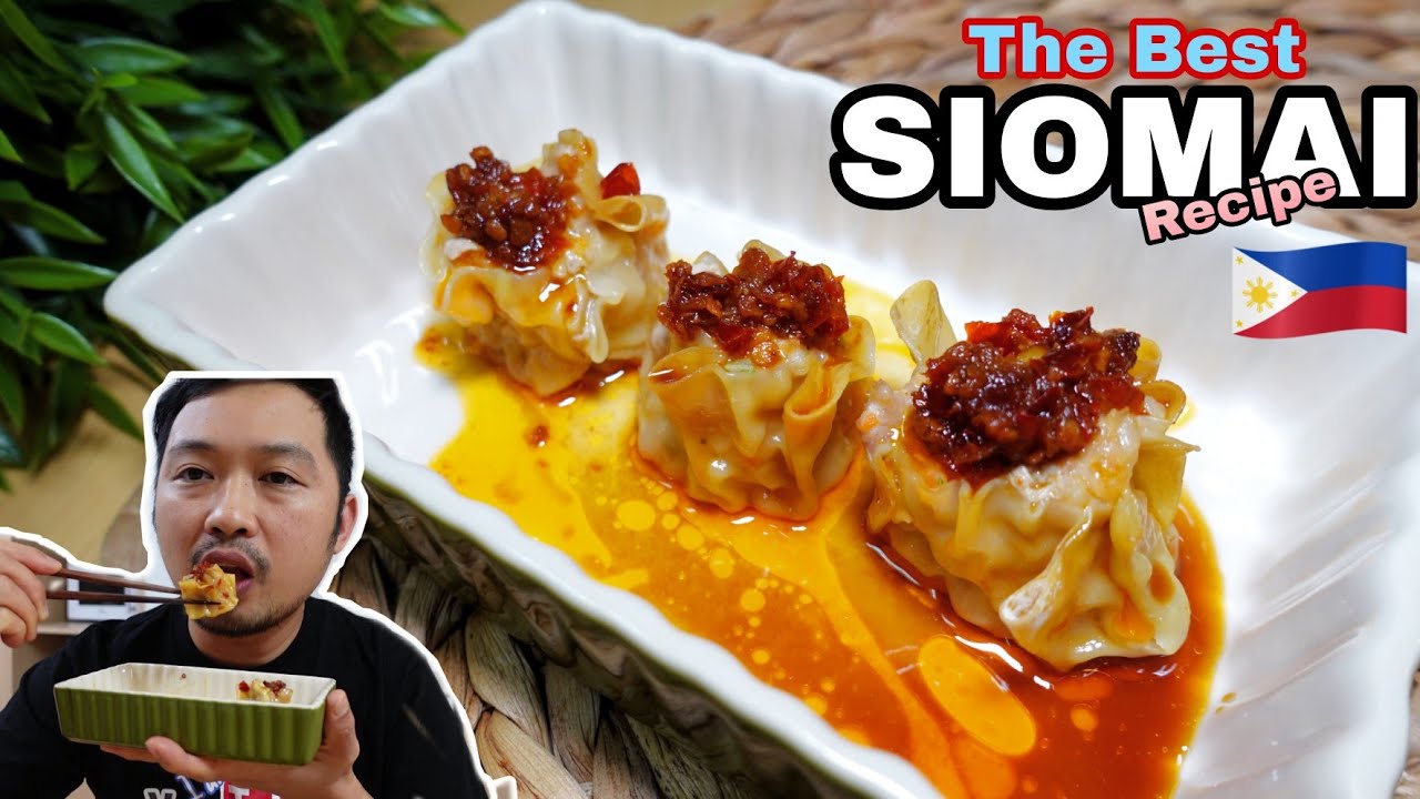How To Make Pork Siomai Best Siomai Recipe Filipino Style Homemade