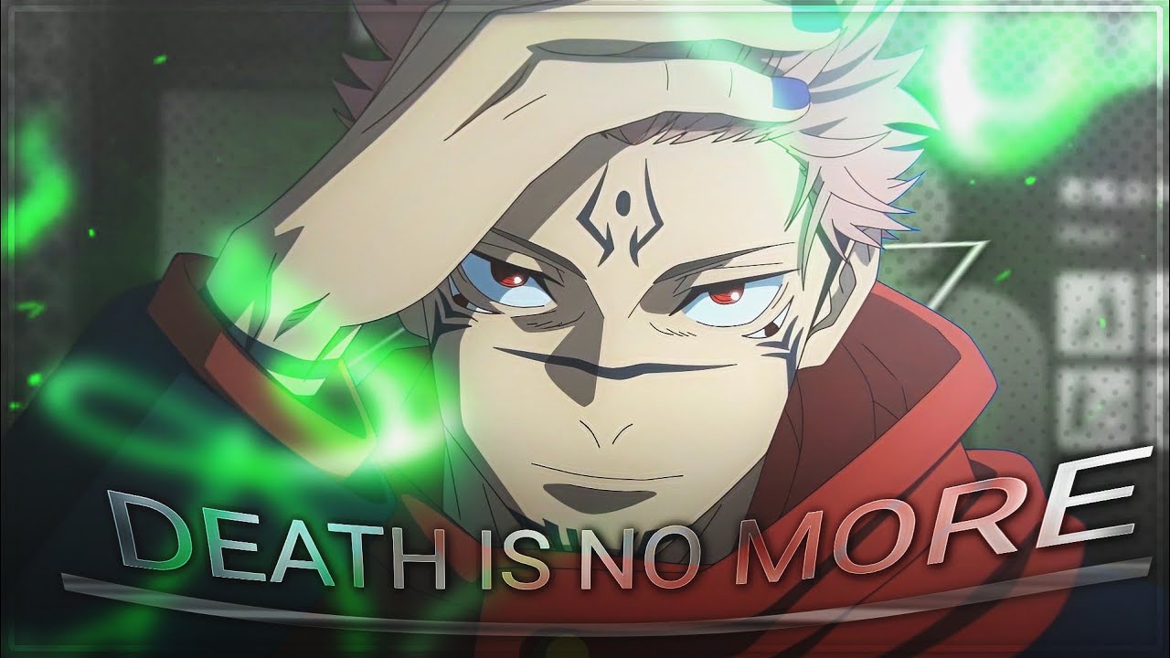 Sukuna - Death is no more||Jujutsu kaisen [amv/edit] - YouTube