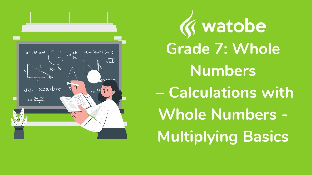 Grade 7 Whole Numbers calculations With Whole Numbers Multiplying Grade 7 Whole Numbers calculations With Whole Numbers Multiplying