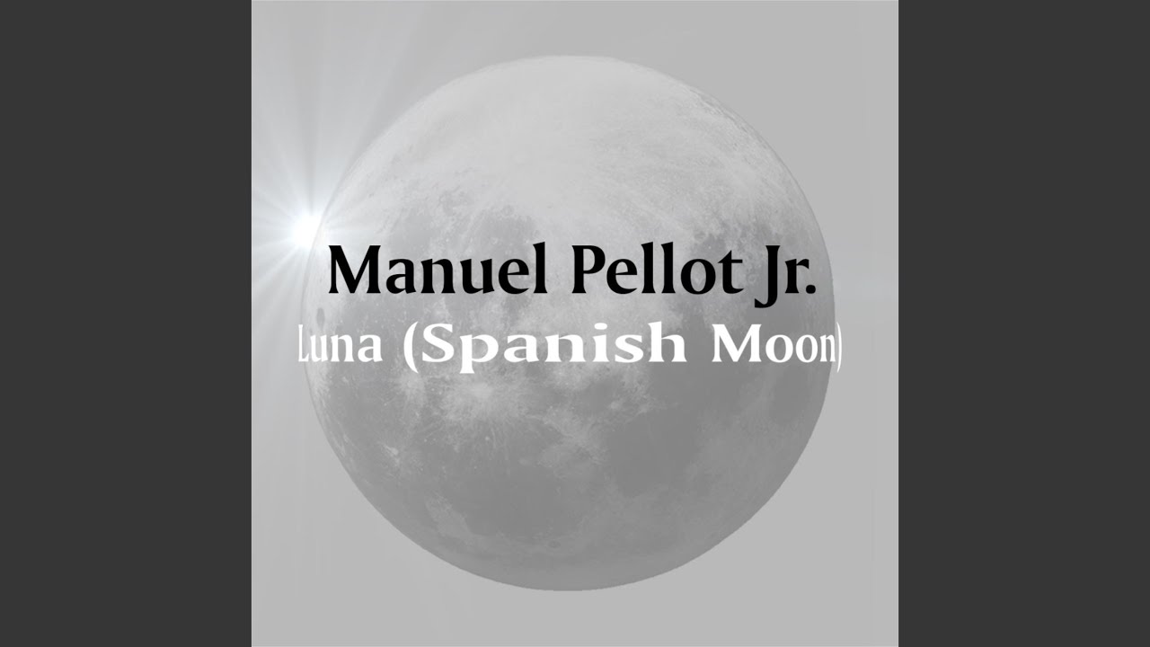 Luna Spanish Moon YouTube luna-spanish-moon-youtube