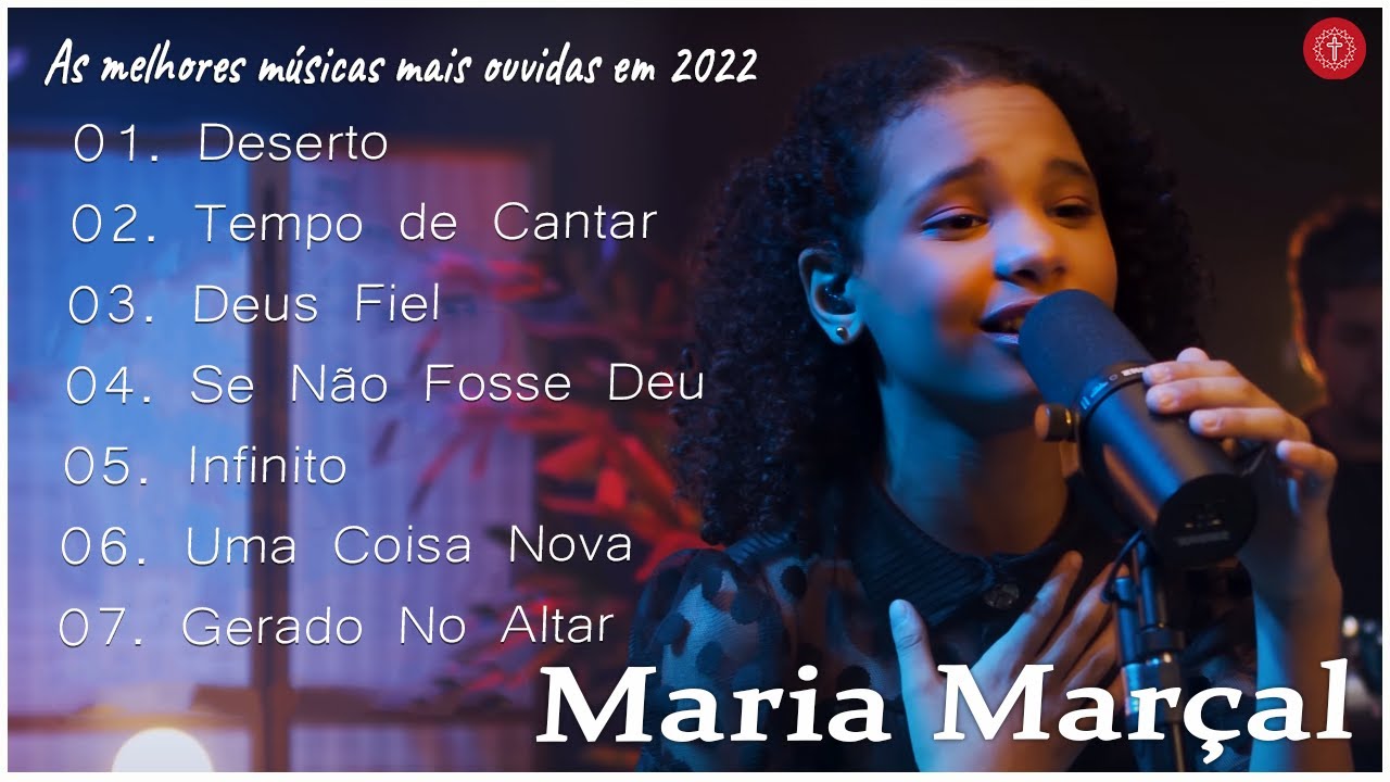 Maria Marçal | Deserto , Tempo de Cantar..As melhores músicas mais ...