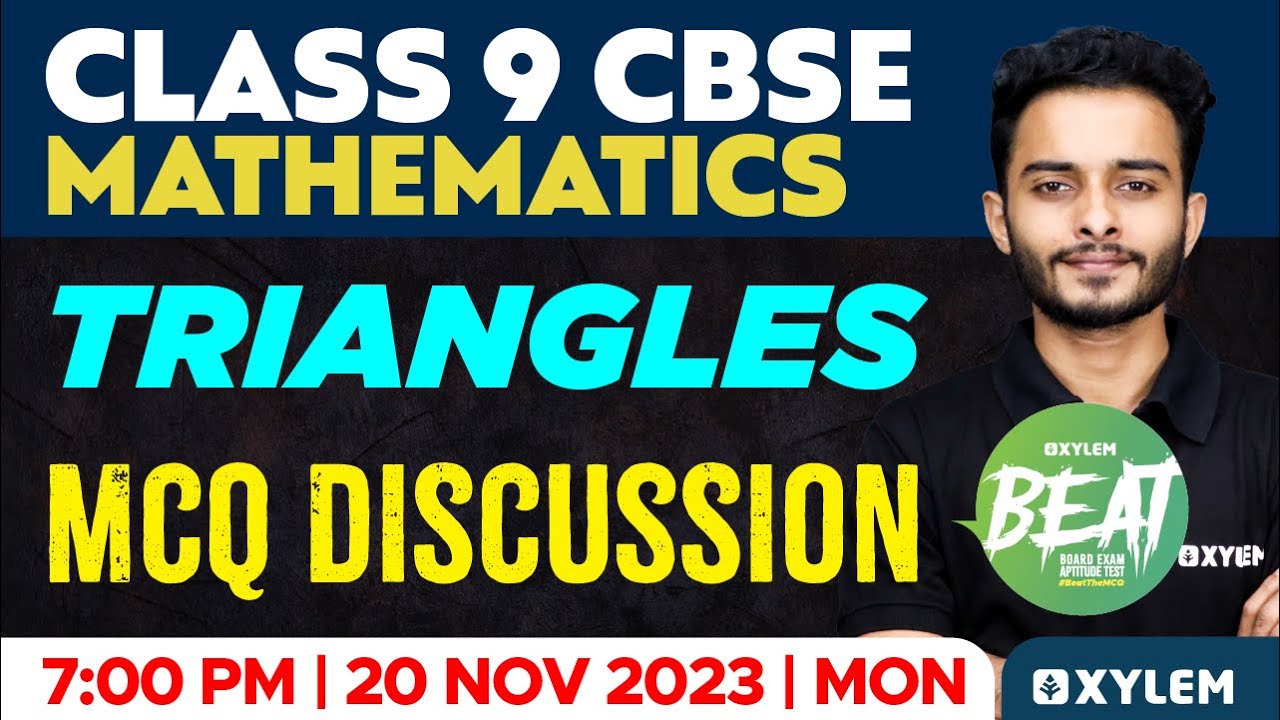 Class 9 CBSE Maths | Triangles - MCQ Discussion | Xylem Class 9 CBSE - YouTube