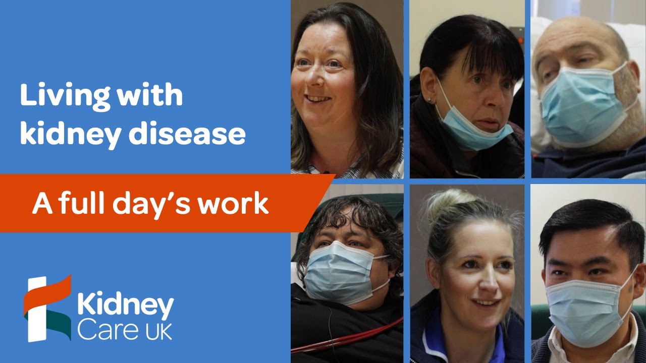 A Full Day's Work | Living With Kidney Disease | Kidney Care UK - YouTube