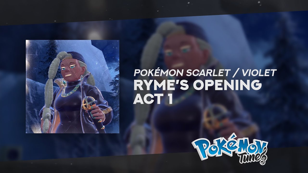Pokémon Scarlet / Violet - Ryme's Opening Act 1 🎵 ᴴᴰ - YouTube
