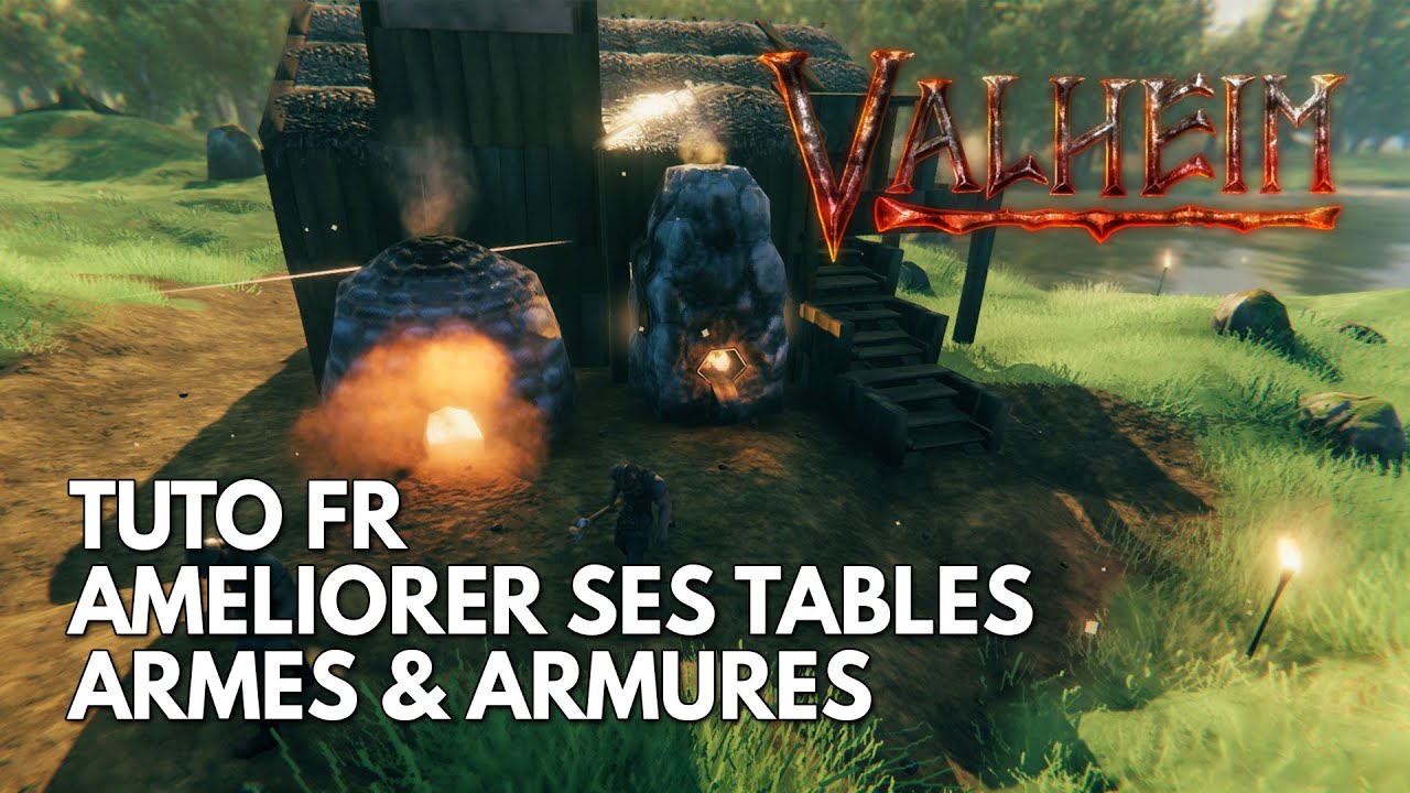 Valheim Tuto FR : améliorer ses Tables de Craft, Armes & Armures - YouTube