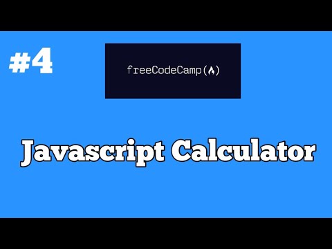 Javascript CALCULATOR- Front-end Libraries - FreeCodeCamp - #3 - YouTube
