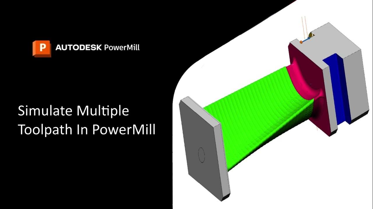 Simulate multiple toolpath in PowerMill - YouTube