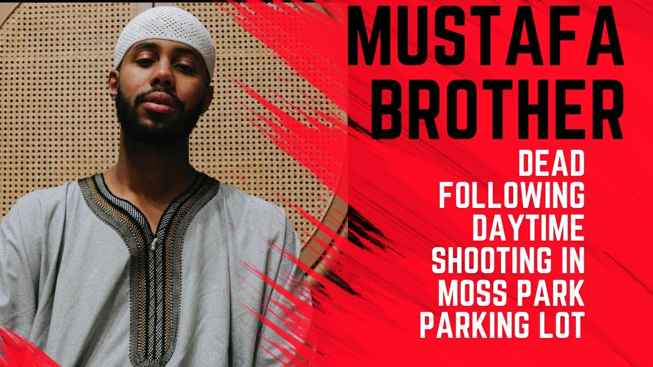 Mustafa brother pronounced dead following daytime shooting in Moss Park ...