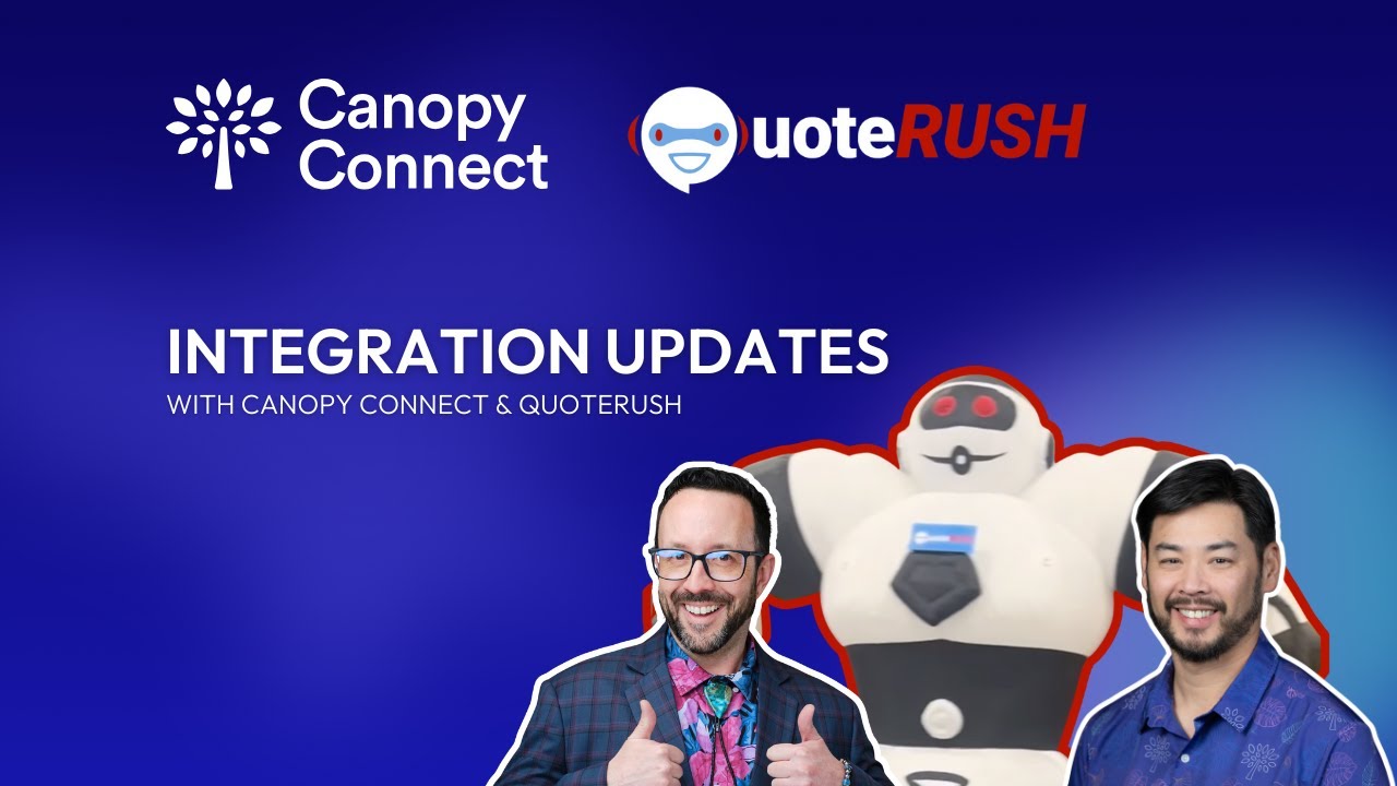 QuoteRUSH and Canopy Connect Integration Updates | Webinar - YouTube