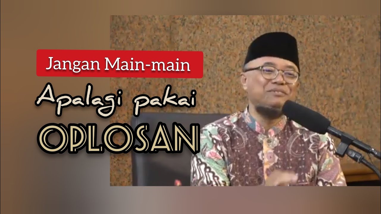 Jangan Main Dengan Maksiat Apalagi Pakai OPLOSAN (Ust. Farid Hamidi, Lc ...