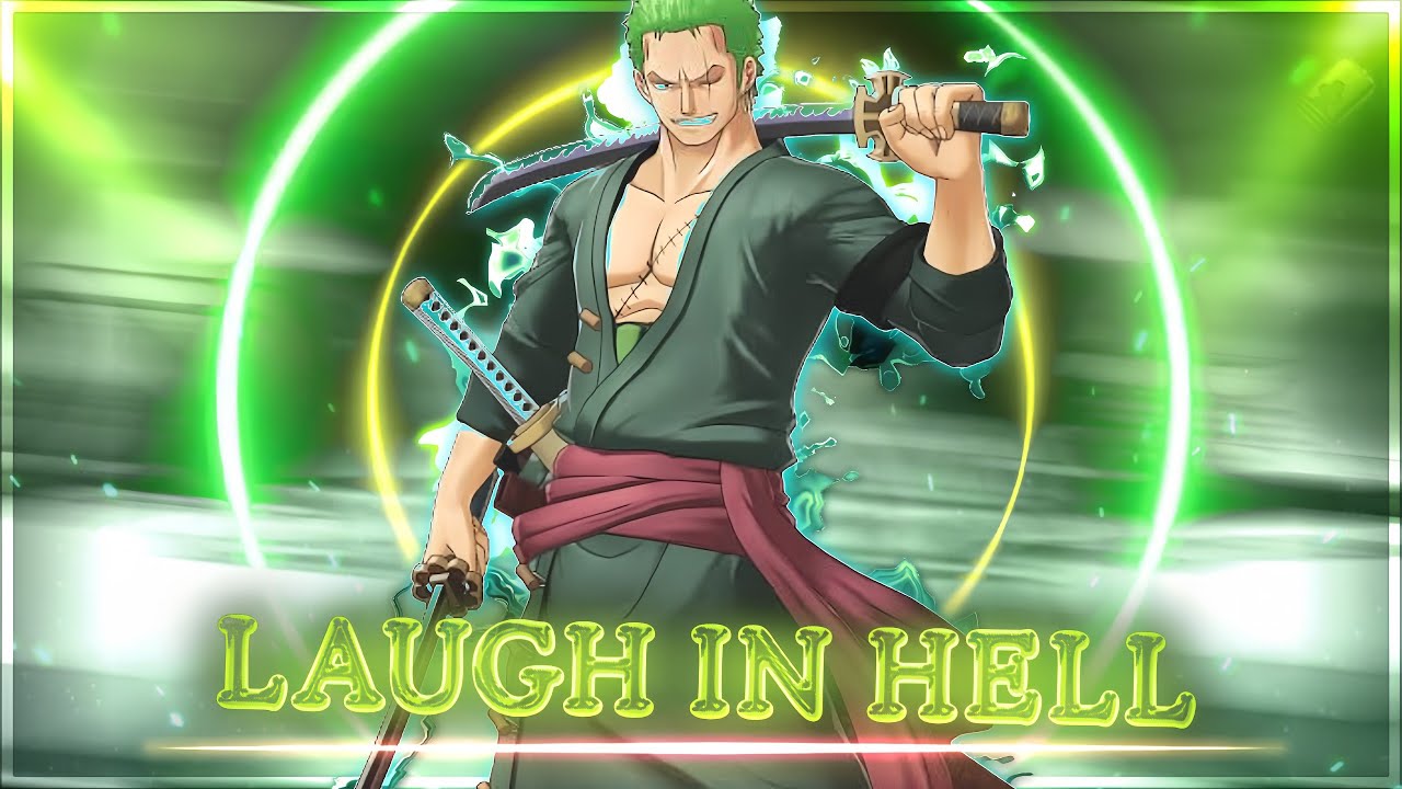 ZORO VS KING ⚔️ - Laugh in Hell [Edit Amv] - YouTube