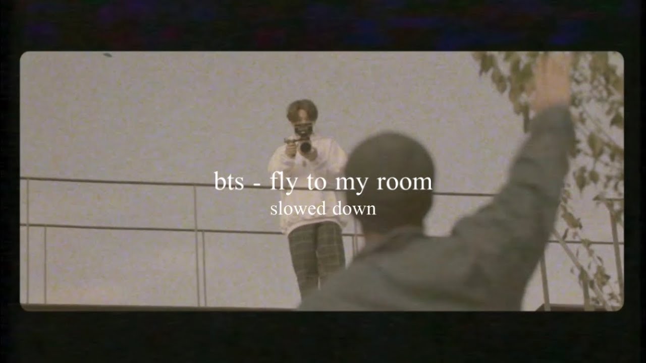 bts - fly to my room (slowed down)༄ - YouTube Music