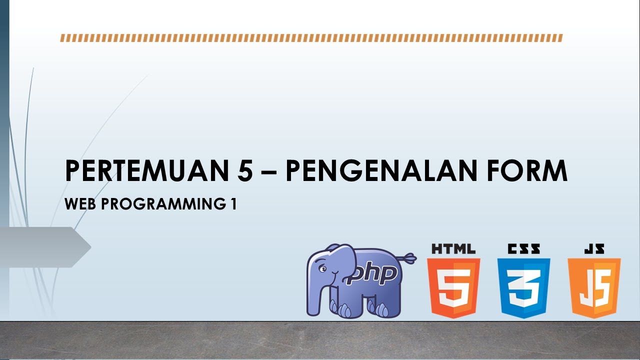 PERTEMUAN 5 - PENGENALAN FORM - YouTube