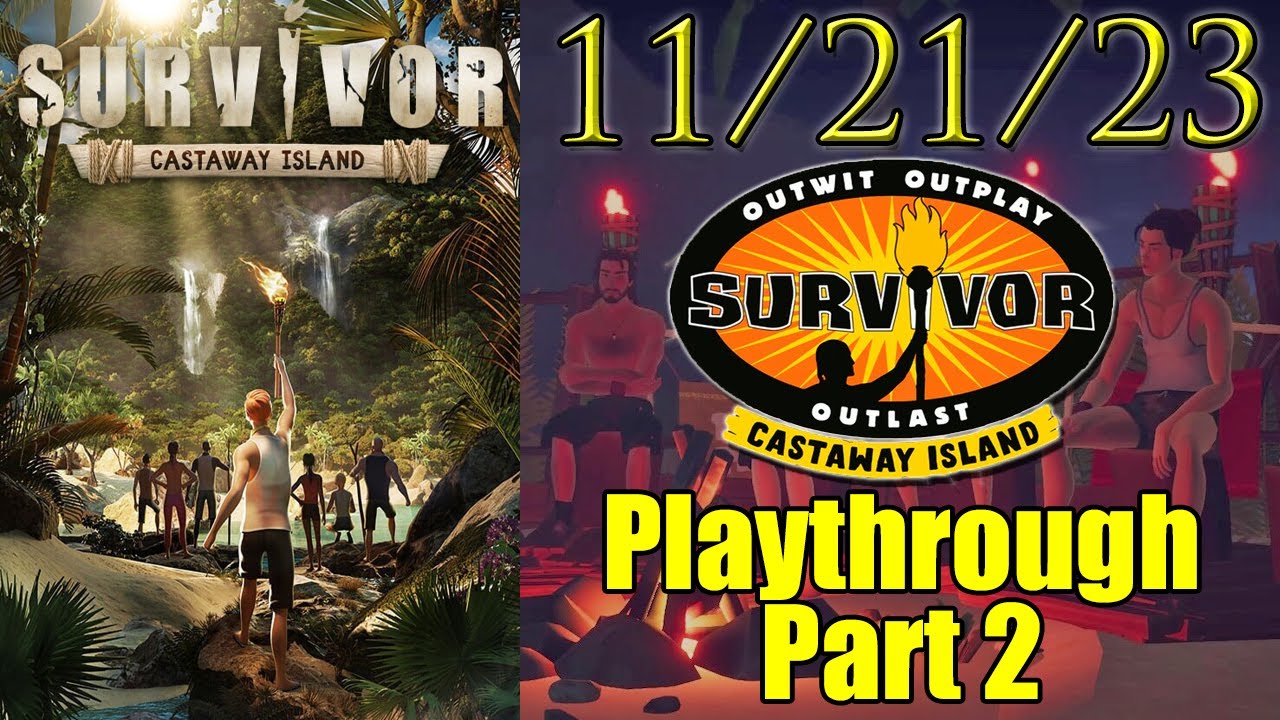Survivor: Castaway Island | Playthrough Part 2 (11/21/23) - YouTube