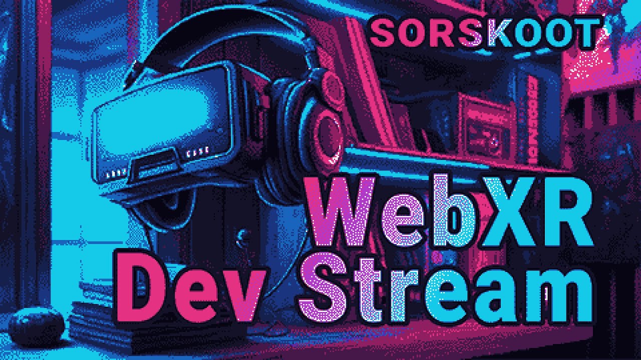 WebXR Game dev stream - YouTube