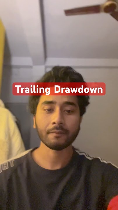 Trailing Drawdown Explained - YouTube