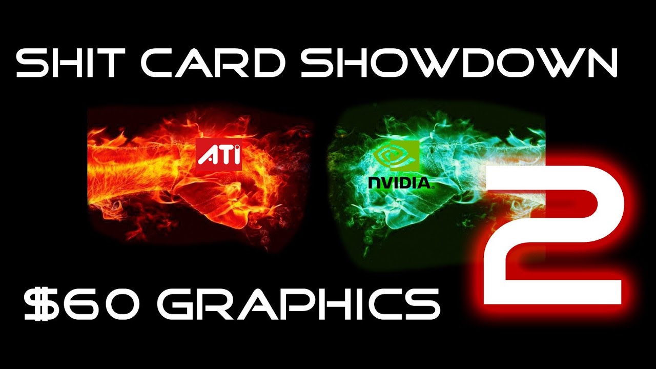 Sh*t Card Showdown: Sub $60 Graphics - YouTube