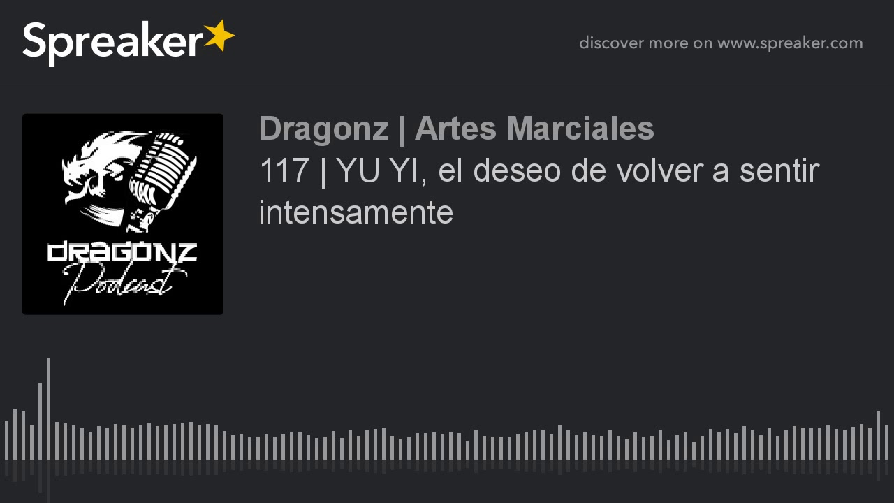 117 | YU YI, el deseo de volver a sentir intensamente - YouTube