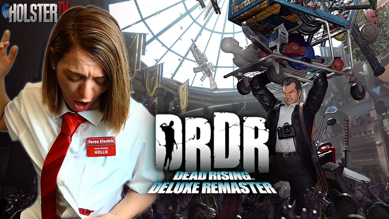 DEAD RISING: DELUXE REMASTER | FULL GAME | GAMEPLAY WALKTHROUGH | (#1 ...