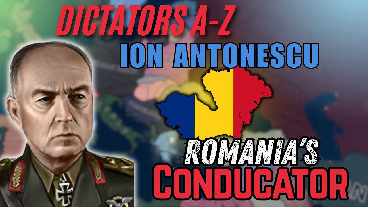 So Romania's WW2 Dictator was INSANE | Dictators A-Z - Antonescu - YouTube