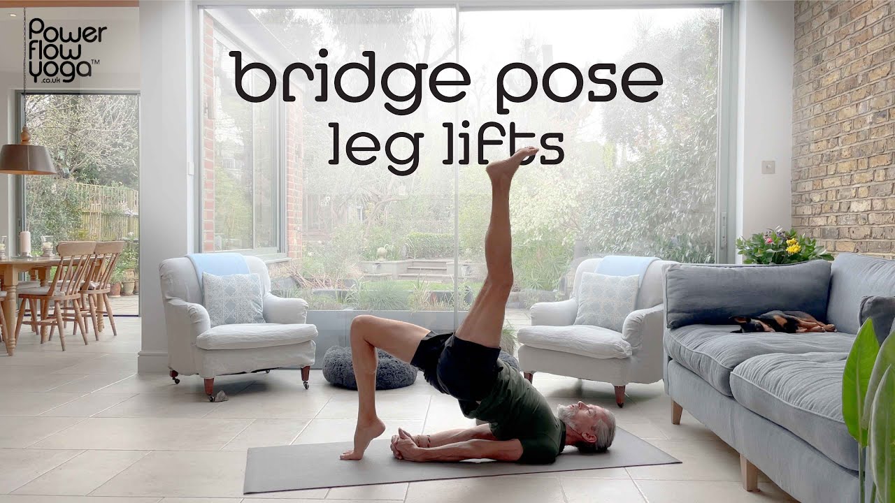 Bridge Pose with Leg Lifts | Yoga for Back Strength & Stability - YouTube