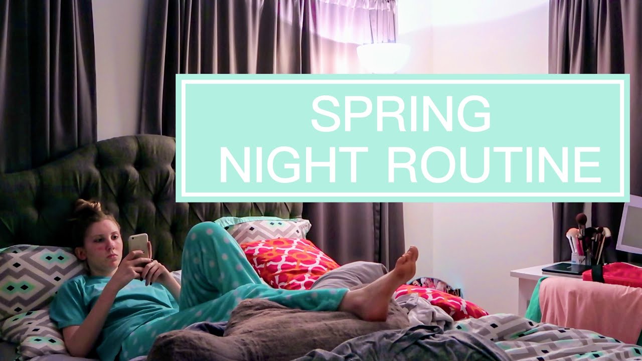 SPRING NIGHT ROUTINE 2018! - YouTube