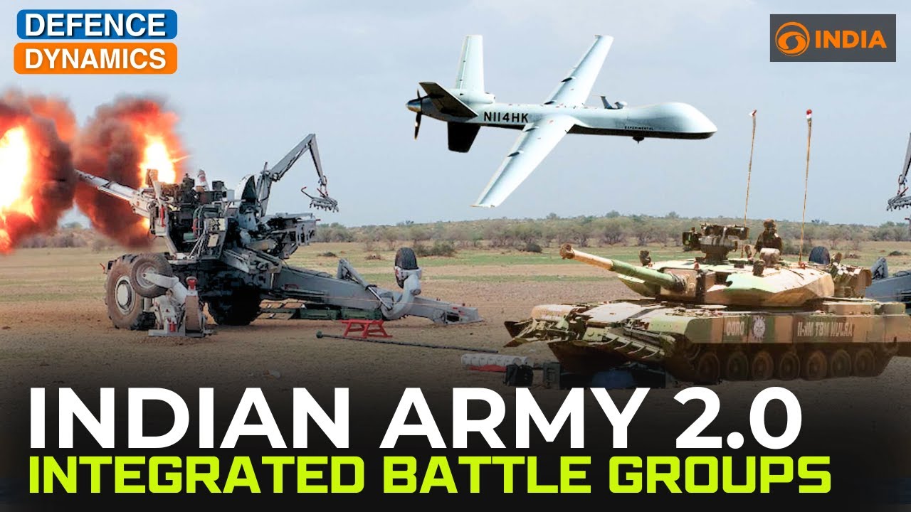 Indian Army 2.0: Integrated Battle Groups | Defence Dynamics - YouTube