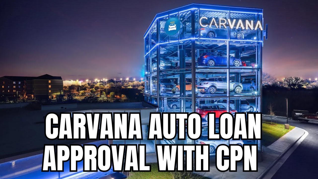 Carvana Auto Loan 🚗 Approval WIth CPN Reassigning Primary Tradelines ...